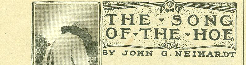 Neihardt’s Song of the Hoe - Nebraska State Historical Society