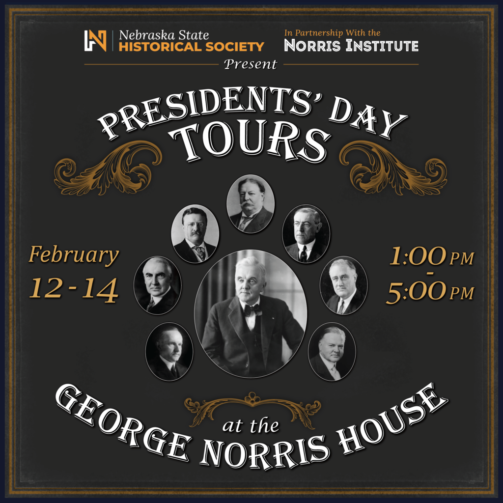 Norris House Presidents' Day Tour (Feb. 12-14) - Nebraska State ...