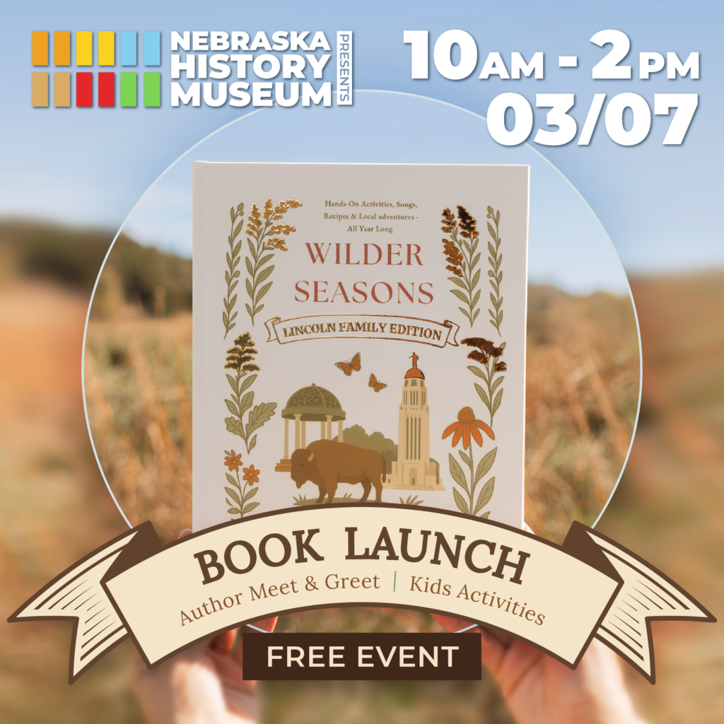 Wilder Seasons at the Nebraska History Museum - Nebraska State ...